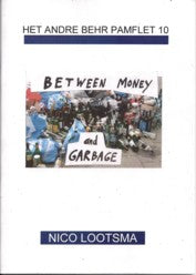 Het Andre Behr Pamflet 10 Nico Lootsma Between Money And Garbage ...